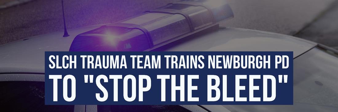 Trauma Team Trains Newburgh Police to Stop the Bleed